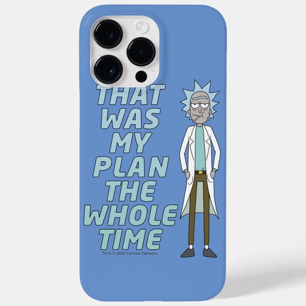 That Was My Plan The Whole tim Rick And Morty Phone Case - Rick and ...